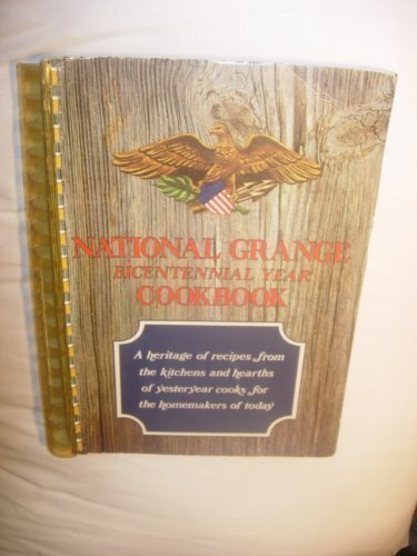 NATIONAL GRANGE BICENTENNIAL YEAR COOKBOOK By American Revolution ...