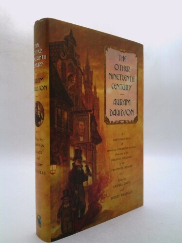 The Other Nineteenth Century (1st Ed, Signed) by Davidson, Avram ...