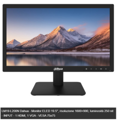 MONITOR 19'' Full HD 16:9 VGA - HDMI - PER VIDEOSORVEGLIANZA DAHUA LM19 ...