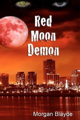 Red Moon Demon (Volume 1), Blayde, Morgan, Good Book 9781478201298| eBay