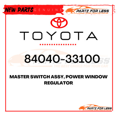 84040-33100 TOYOTA GENUINE MASTER SWITCH ASSY, POWER WINDOW REGULATOR ...