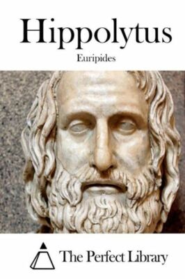 Hippolytus 9781511922081| eBay