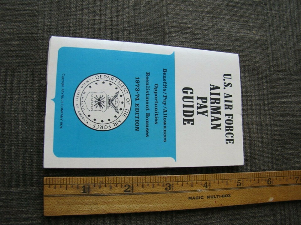 AIRMAN PAY GUIDE by U.S. Air Force Benefits/Pay /Allowances 1973 - 1974 ...