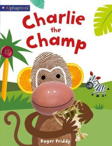 Charlie the Champ (An Alphaprints Picture Book) - Hardcover - VERY GOOD ...
