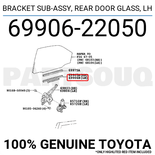 6990622050 Genuine Toyota BRACKET SUB-ASSY, REAR DOOR GLASS, LH 69906 ...