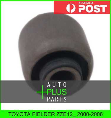 Fits TOYOTA FIELDER ZZE12_ Rubber Suspension Bush For Rear Arm | eBay