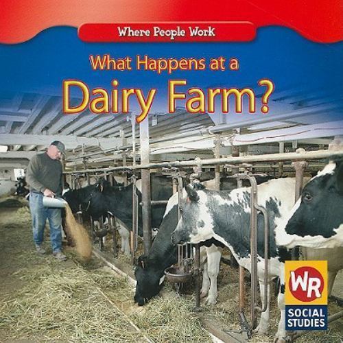 What Happens at a Dairy Farm? by Kathleen Pohl (2006, Trade Paperback ...
