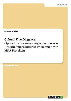Cultural Due Diligence. Operationalisierungsmoglichkeiten Von ...