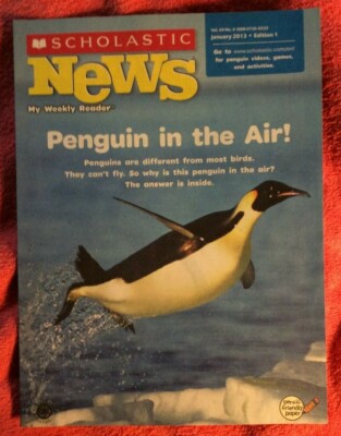 SCHOLASTIC NEWS WEEKLY READER JANUARY 2013 GRADE 1 PENGUIN IN THE AIR ...