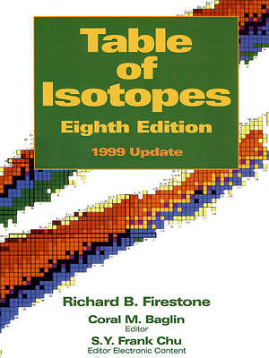 Table of Isotopes: 1999 Update by Richard B. Firestone (Paperback, 1999 ...