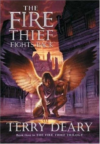 THE FIRE THIEF FIGHTS BACK By Terry Deary - Hardcover **Mint Condition ...