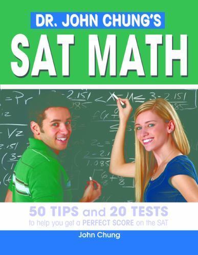 Dr. John Chung's SAT Math by John Chung (2009, Trade Paperback) for ...