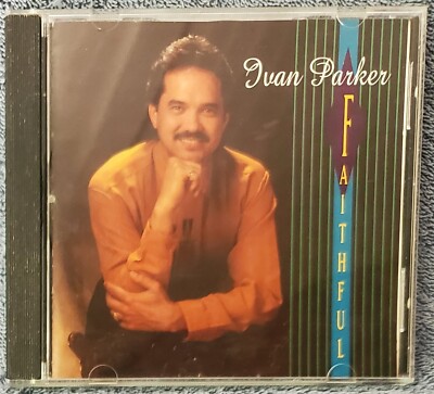 IVAN PARKER Faithful 1994 CD OOP Chapel Records #CMD3303 BUY 2, GET 1 ...