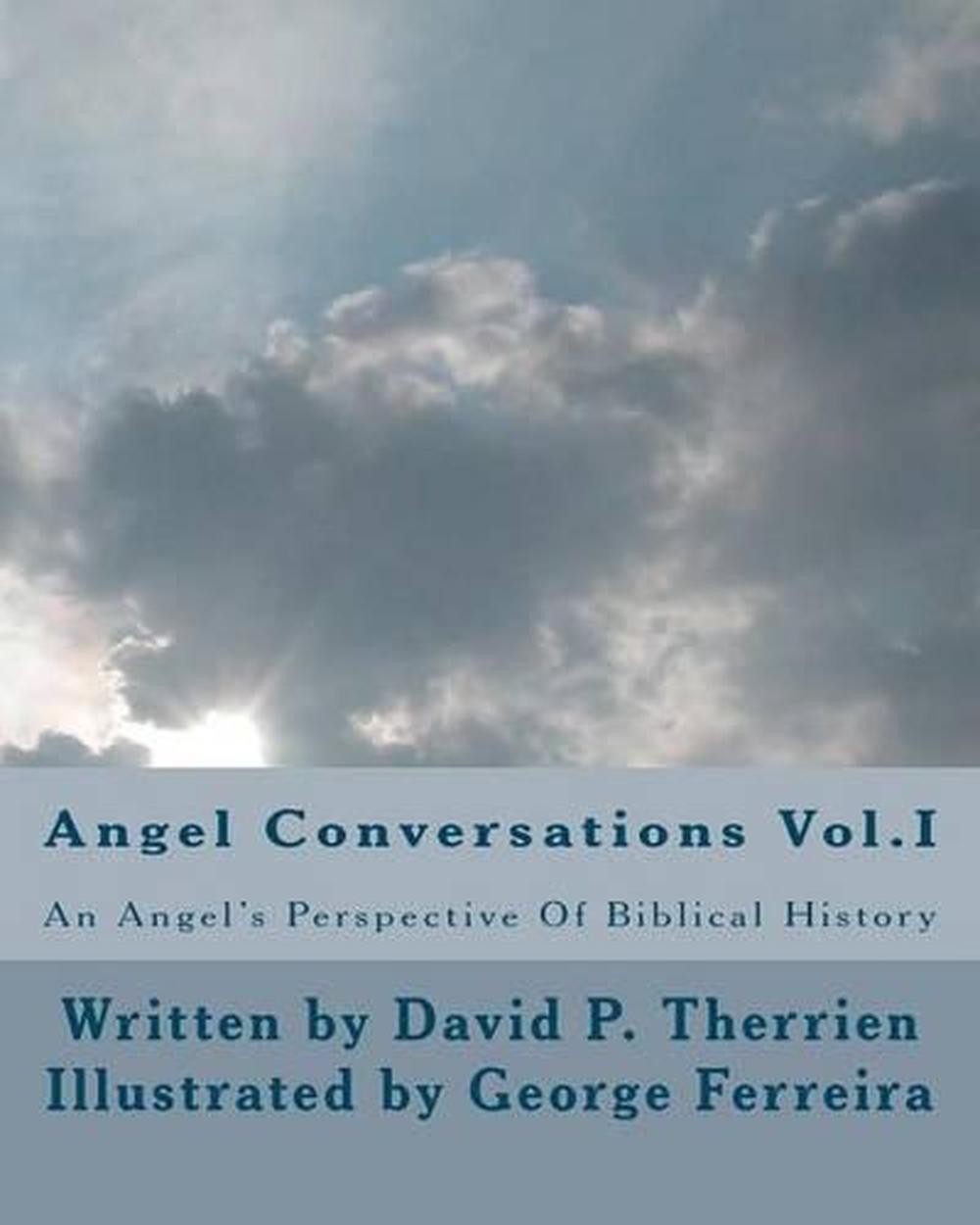 Angel Conversations: An Angel's Perspective On Biblical History by ...