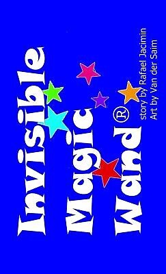 Invisible Magic Wand(R) (hard cover) by Jacimin, Rafael -Hcover ...