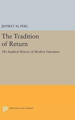 Princeton Legacy Library: Tradition of Return : The Implicit History of ...