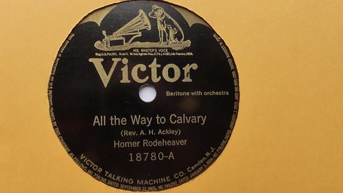 Homer Rodeheaver – 78rpm Single 10-inch Victor Records #18780 All the ...
