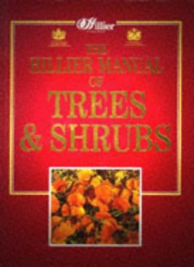 The Hillier Manual of Trees and Shrubs 9780715300824| eBay