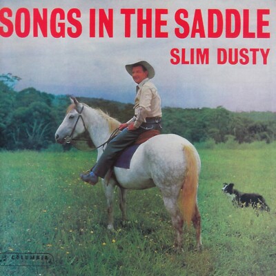 SLIM DUSTY - SONGS FROM THE SADDLE D/Remaster CD ~ AUSTRALIAN COUNTRY ...