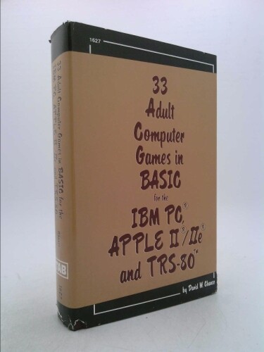 33 adult computer games in BASIC for the IBM PC, Apple II/IIe & TRS-80 ...