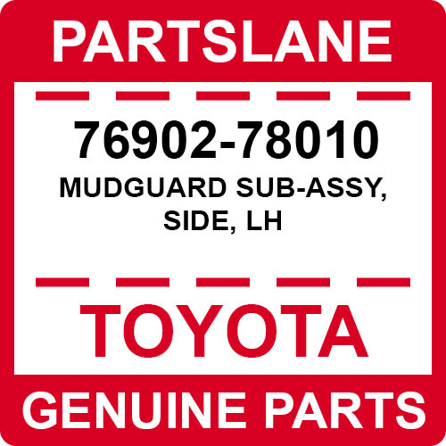 7690278010 Genuine Toyota Mudguard Sub-assy Side LH 76902-78010 for ...