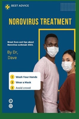 Great cure and tips about Norovirus outbreak 2023.: Norovirus treatment ...