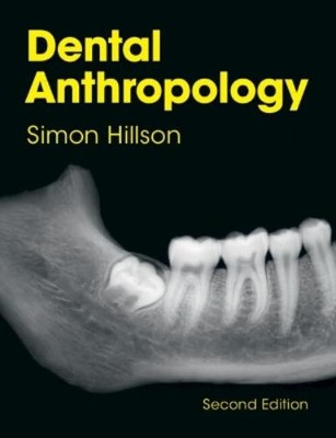 Simon Hillson Dental Anthropology (Paperback) (UK IMPORT) 9781108433969 ...