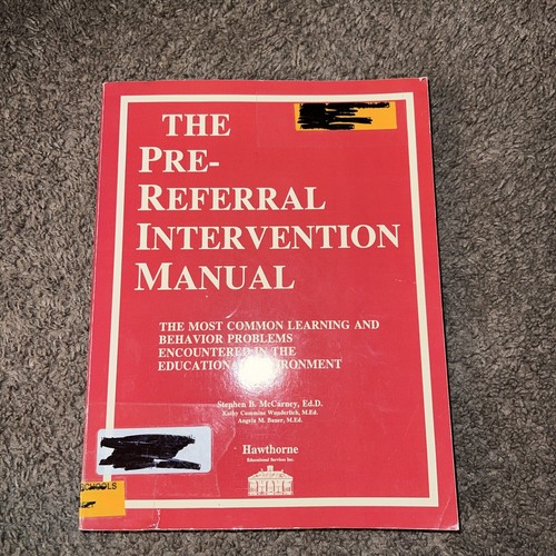 THE PRE-REFERRAL INTERVENTION MANUAL By Stephen B. Mccarney & Kathy K ...