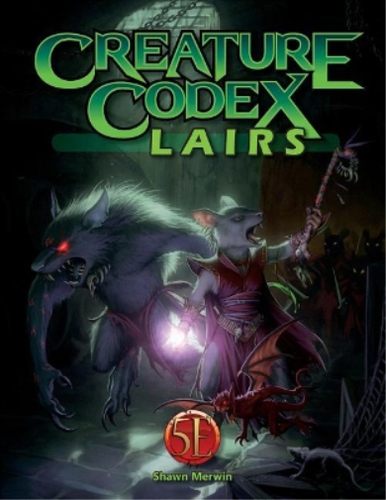 Shawn Merwin Creature Codex Lairs for 5th Edition (Poche) Lairs ...