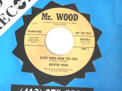 BRENTON WOOD~STICKY BOOM BOOM TOO COLD~MR. WOOD~RARE~NORTHERN SOUL 45 ...