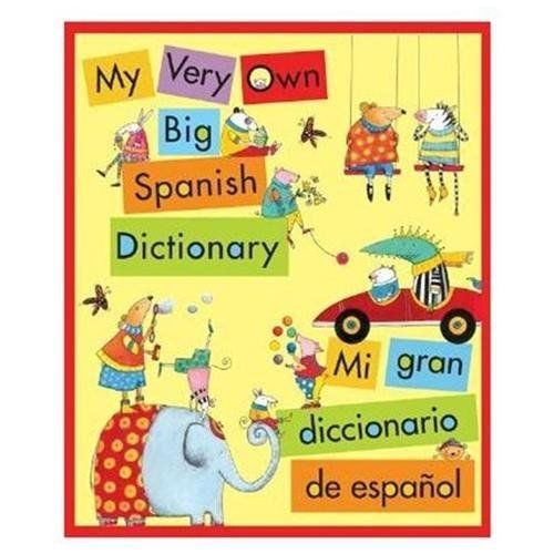 My Very Own Big Spanish Dictionary by American Heritage Dictionary ...