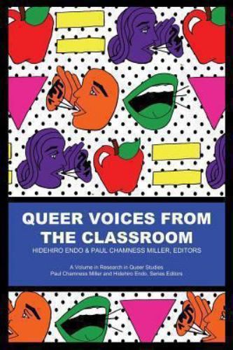 Research in Queer Studies: Queer Voices from the Classroom by Hidehiro Endo (2013, Trade ...