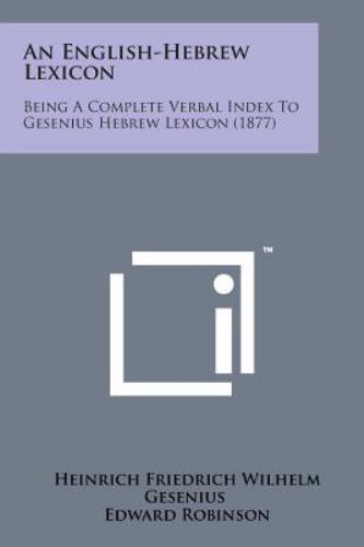 An English-Hebrew Lexicon : Being a Complete Verbal Index to Gesenius ...