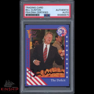 President Bill Clinton signed 1992 Wild Card PSA DNA Slabbed Auto ...