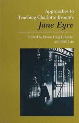 Approaches to Teaching Brontes Jane Eyre (Approaches to Teaching World ...