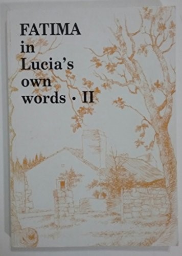 Fatima in Lucia's Own Words: Sister Lucia's Memoirs, Vol. 2: 5th | eBay UK