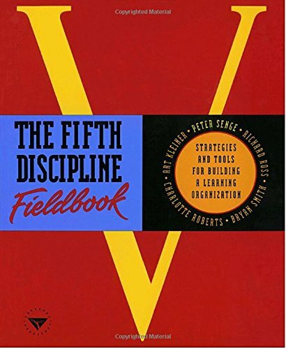 The Fifth Discipline Fieldbook: Strategies and Tools for Bu... by et al ...