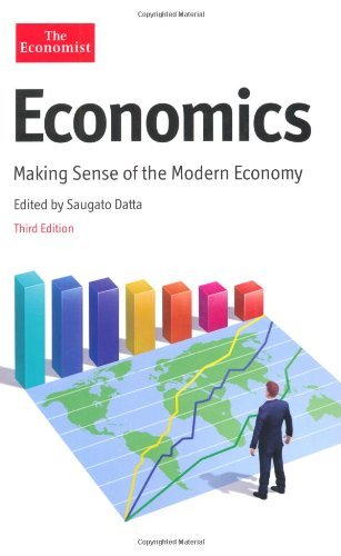 Economics (3rd edition): Making sense of the Modern... by The Economist ...