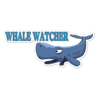 Whale Watcher, Vinyl Decal Sticker, Indoor Outdoor, 3 Sizes, #8240 | eBay