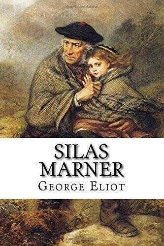Silas Marner: The Weaver of Raveloe - Paperback By Eliot, George - GOOD ...