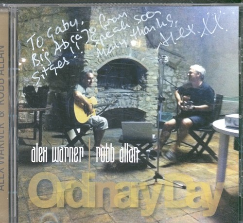 Alex Warner and Robb Allan Ordinary Day CD Self Release signed on front ...