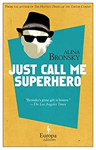 Just Call Me Superhero Paperback Alina Bronsky 9781609452292 | eBay