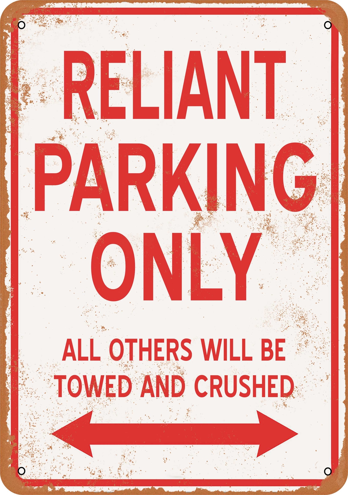 METAL SIGN - RELIANT PARKING ONLY - Vintage Look | eBay