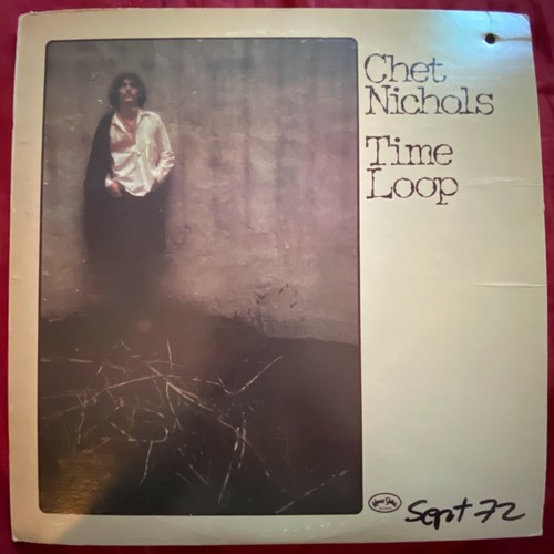 Chet Nichols~Time Loop~1972 Kama Sutra Records Stereo LP + Insert~Folk ...