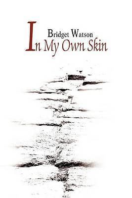 In My Own Skin by Bridget Watson (Paperback / softback, 2003) for sale ...