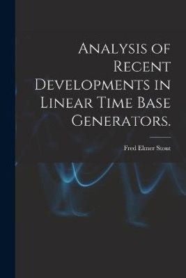 Analysis of Recent Developments in Linear Time Base Generators ...