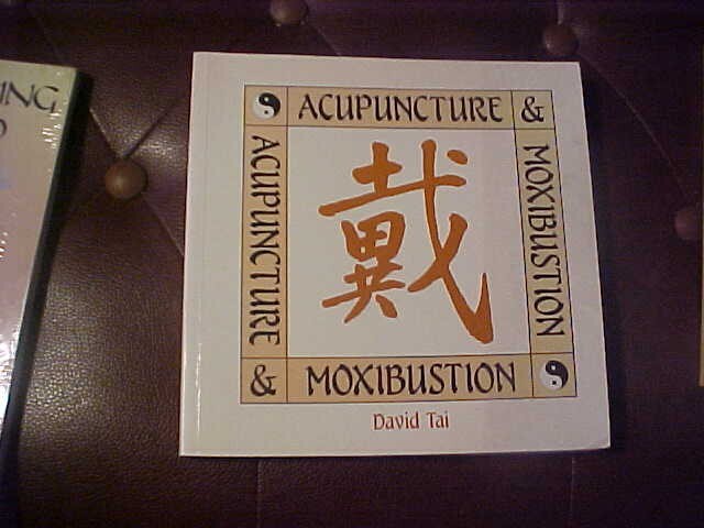 Acupuncture and Moxibustion by David Tai (1987, PB) | eBay