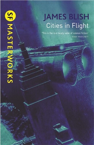 James Blish Cities In Flight (Paperback) S.F. Masterworks (UK IMPORT ...