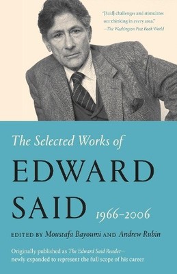 Edward W. Said The Selected Works of Edward Said, 1966 - 2006 ...