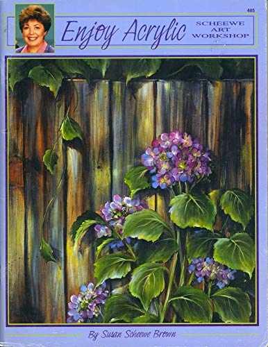 Enjoy Acrylic. Scheewe Art Workshop - Paperback, by Susan Scheewe Brown ...